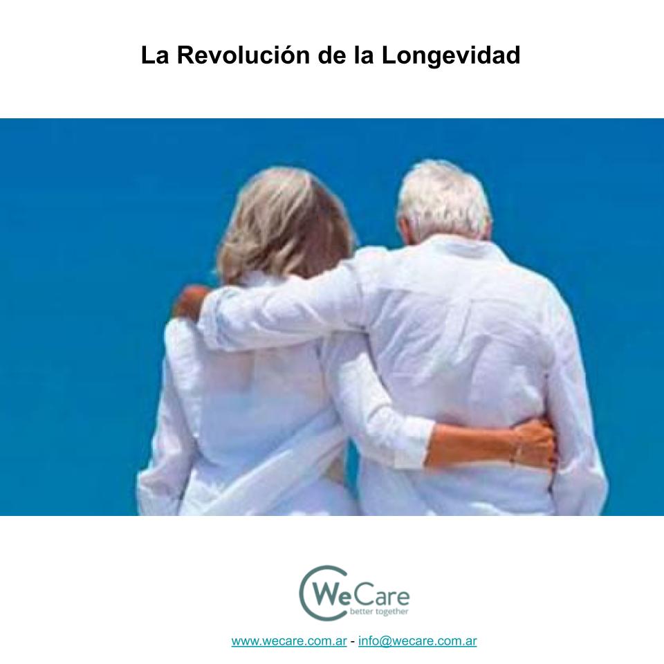 La Revolución de la Longevidad - We Care | Residencia de lujo